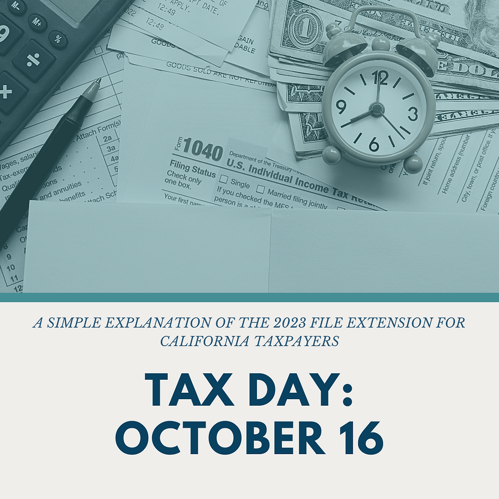 Understanding the 2023 File Extension for California Taxpayers ...