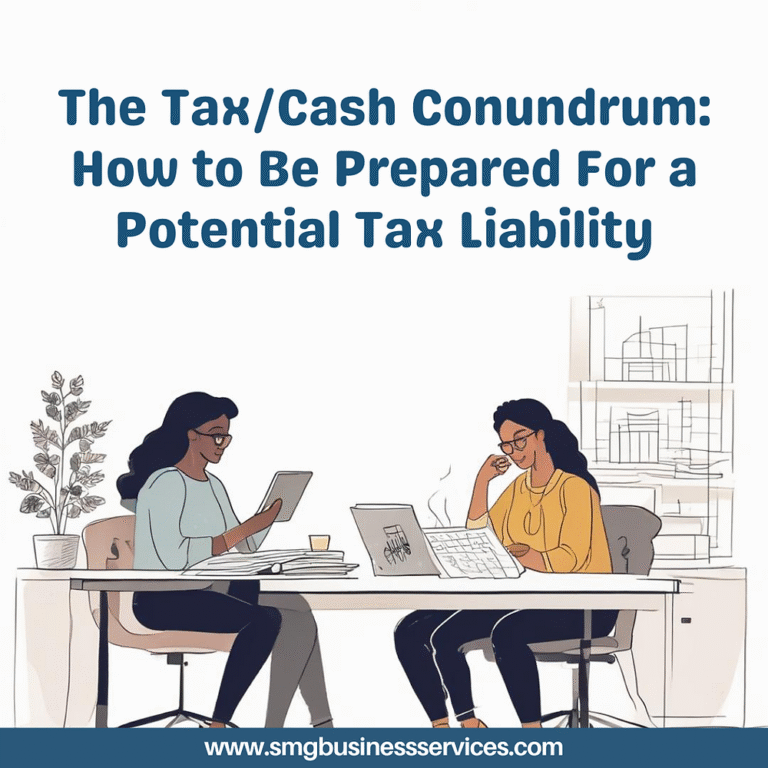 The Tax/Cash Conundrum: How to Be Prepared For a Potential Tax ...